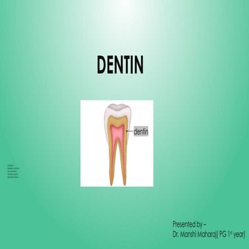 Dentin by PGT student of MDS pedo depart | PPT