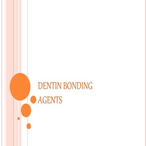 Dentin bonding agent | PPTX