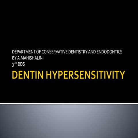 Dentin hypersensitivity | PPTX | Dental Health | Diseases and Conditions
