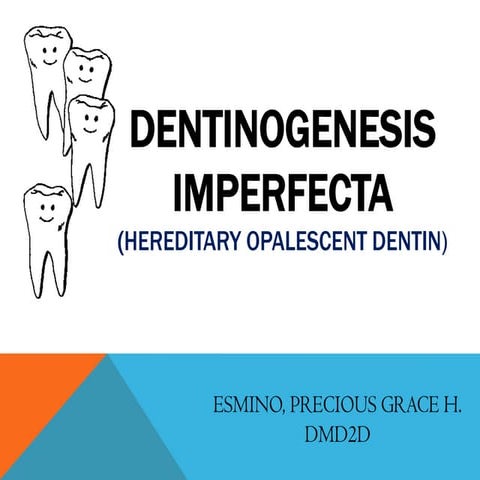 Dentinogenesis imperfecta | PPTX