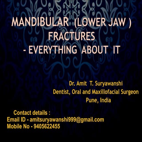 Dentist in pune.(BDS) MDS- OMFS - Dr. Amit T. Suryawanshi.. Mandibular ...