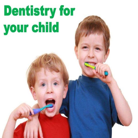 Dentistry for child | PPTX