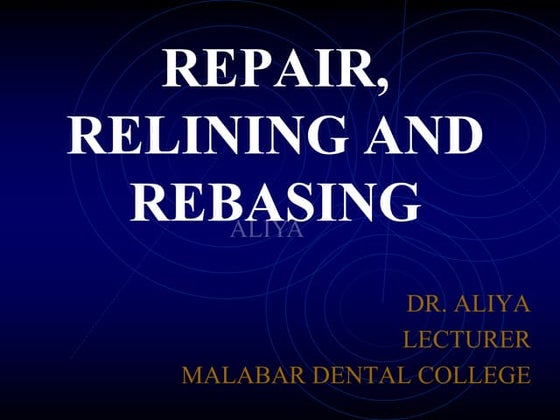 Relining and rebasing of complete dentures | PPT