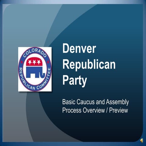 Denver GOP Caucus And Assembly Intro | PPT