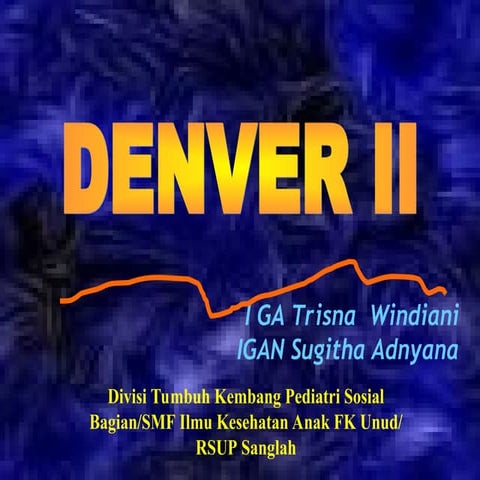 Pemeriksaan DENVER II pada anak-anak.pptx