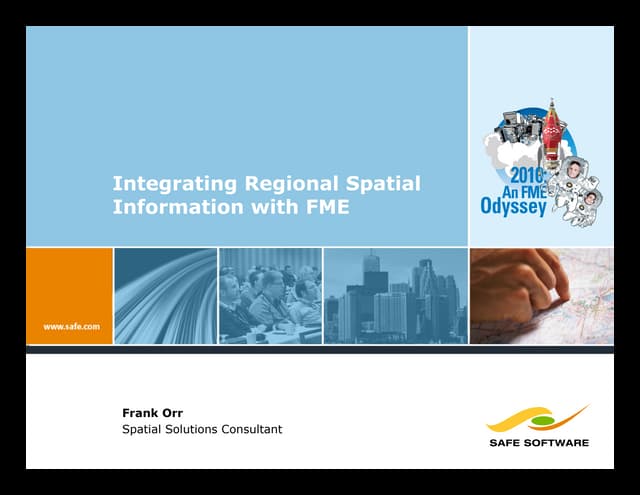 Integrating Regional Spatial Information With Fme Ppt