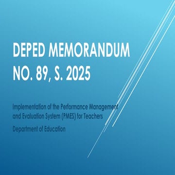 DEPED MEMORANDUM 089, 2025 PMES guidelines pptx | PPTX