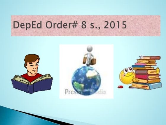 DepEd order # 8 , s., 2015 | PPT