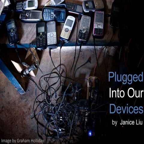 Plugged Into Our Devices | PDF
