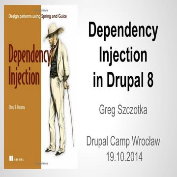 Dependency Injection Drupal Camp Wrocław 2014 Ppt