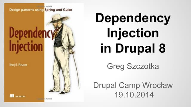 Dependency Injection Drupal Camp Wrocław 2014 Ppt