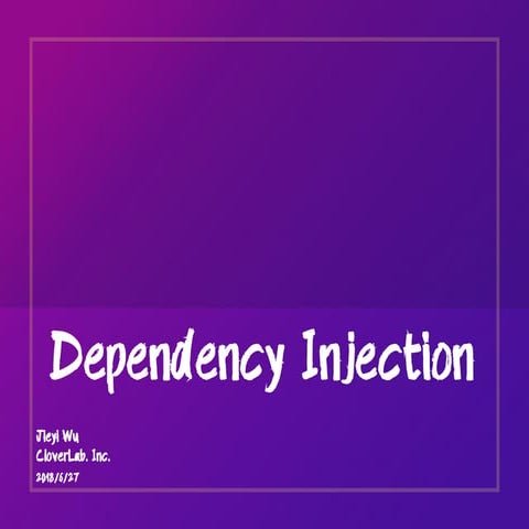 Dependency Injection Ppt 