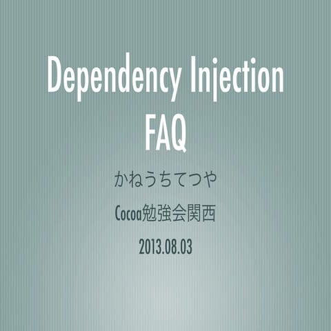 Dependency Injection FAQ | PPT