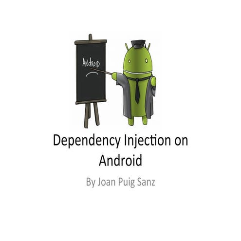 Dependency Injection on Android | PDF