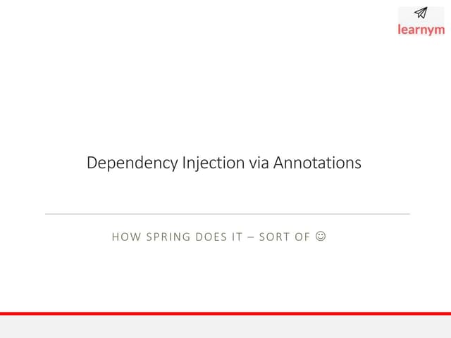 Dependency injection via annotations v1.0 | PPT Dependency injection via annotations v1.0 | PPT