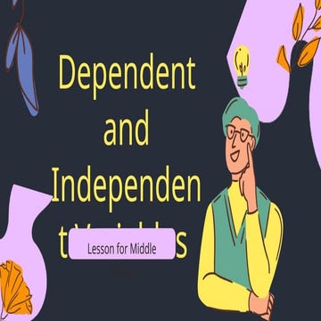 Dependent and Independent Variables Lesson for Middle School.pptx
