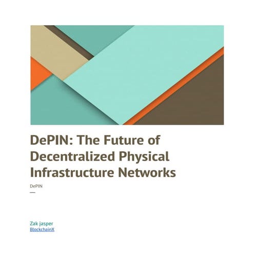 DePIN_ The Future of DecentralizedPhysical Infrastructure Networks.pdf