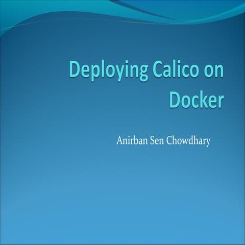 Deploying calico on docker | PPT