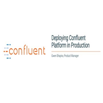 Deploying Confluent Platform For Production Ppt