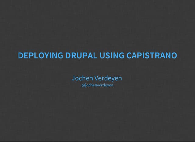 Deploying Drupal using Capistrano | PDF Deploying Drupal using Capistrano | PDF