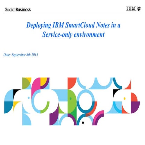 Deploying ibm scn in service only environment | PPT