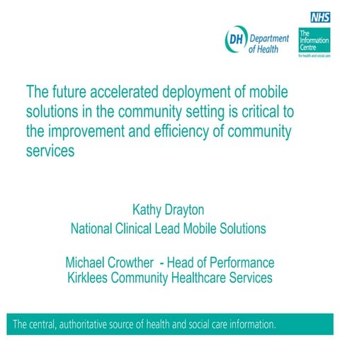 The future accelerated deployment of mobile solutions in the community ...