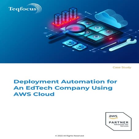 Deployment Automation for An EdTech Company Using AWS Cloud | PDF