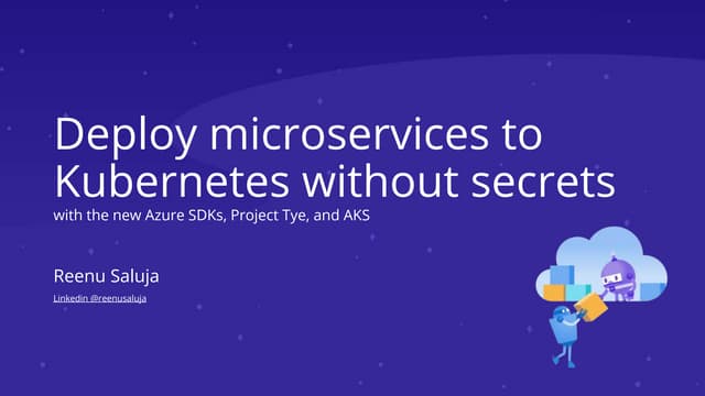 Deploy Microservices To Kubernetes Without Secrets By Reenu Saluja Ppt