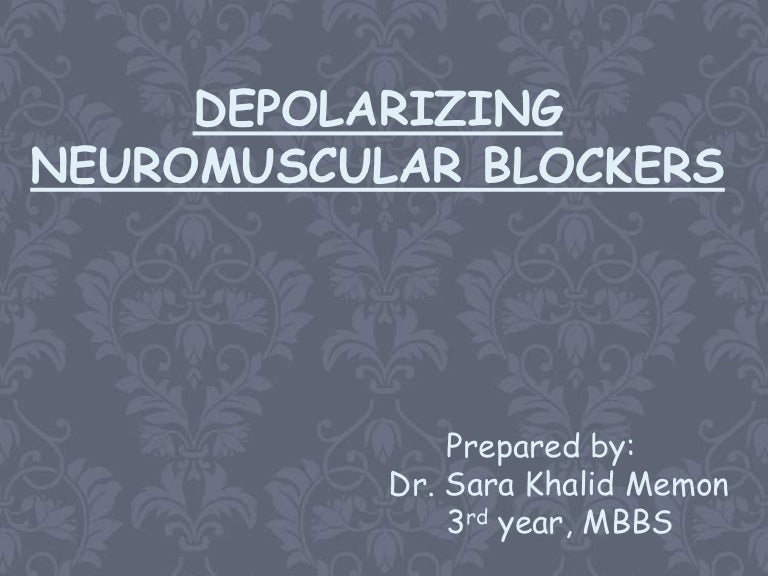Depolarizing Neuromuscular Blockers