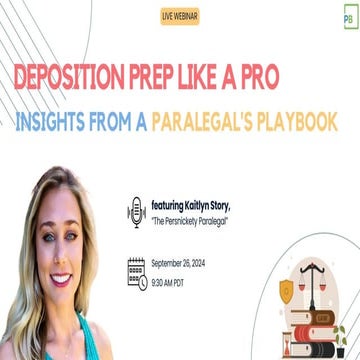 Deposition Prep Like a Pro: Insights from a Paralegal's Playbook | PPT ...