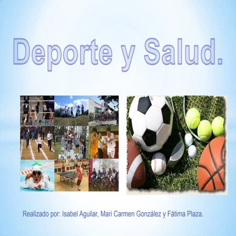 Deporte y salud por isabel aguilar c. , fatima plaza g. y mª carmen ...