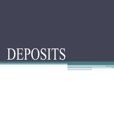 Deposits | PPTX