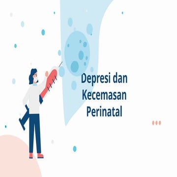 DEPRESI-DAN-KECEMASAN-PERINATAL.pptkkkkkk | PPT
