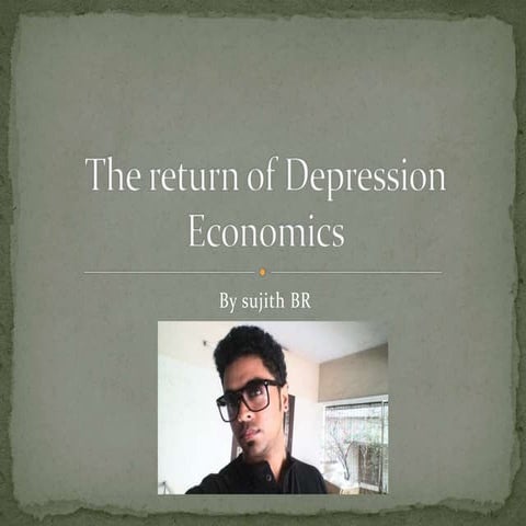 Depression economics | PPTX