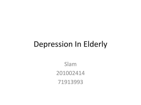 Depression in the geriatric | PPT