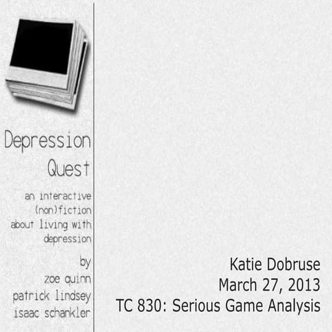 Serious Game Analysis: Depression Quest | PPT