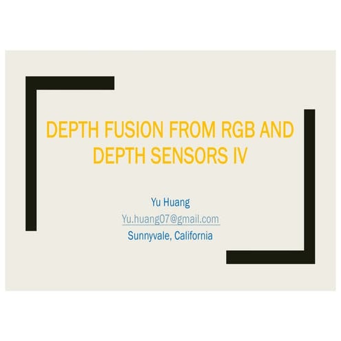 Depth Fusion From Rgb And Depth Sensors Iv Ppt 