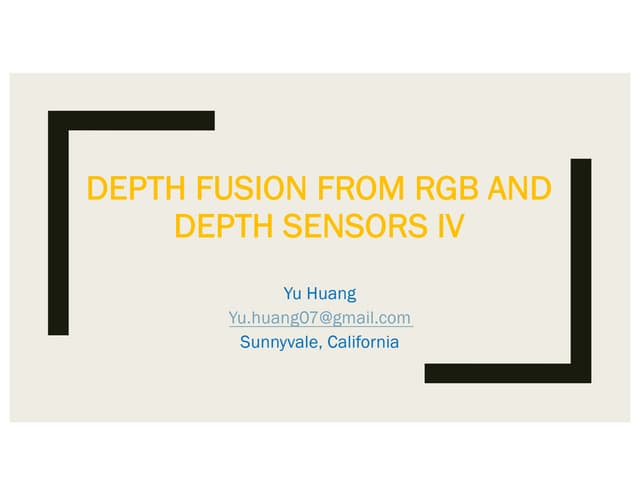 Depth Fusion From Rgb And Depth Sensors Iv Ppt