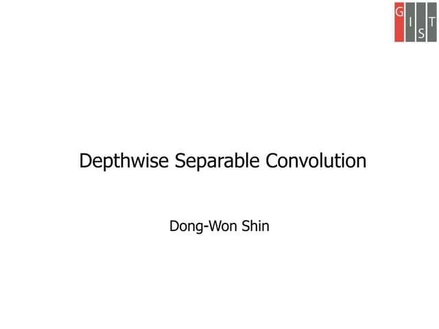 Depthwise separable convolution | PPTX Depthwise separable convolution | PPTX