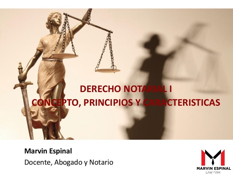 Derecho Notarial, Principios y Caracteristicas