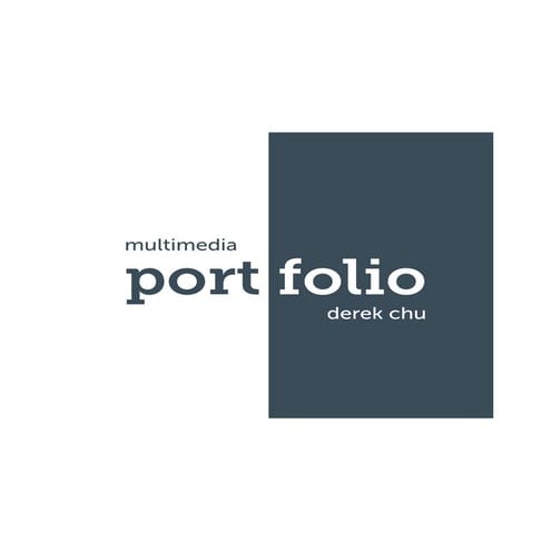Derek Chu - Multimedia Portfolio | PDF