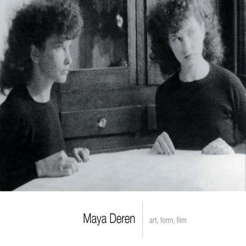 Maya Deren: Art, Form, Film | PPT