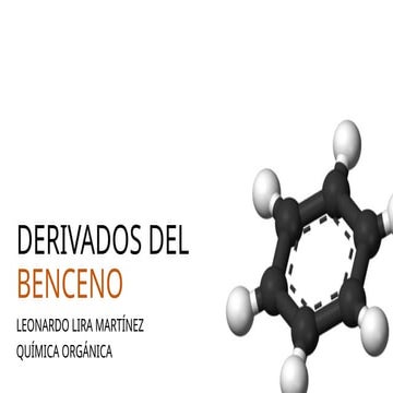 DERIVADOS DEL BENCENO, SUS DERIVADOS Y REACCIÓNES QUÍMICAS COMUNES DEL ...