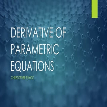 Derivative Of Parametric Equationsss Pptx