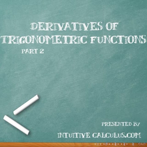 Derivatives of Trigonometric Functions, Part 2 | PPT