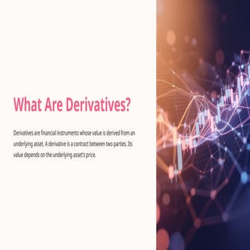 What are derivatives- The basic concepts | PPTX