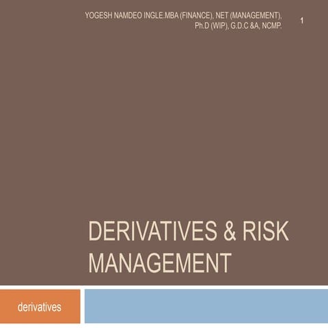 Derivativves & risk management | PPT