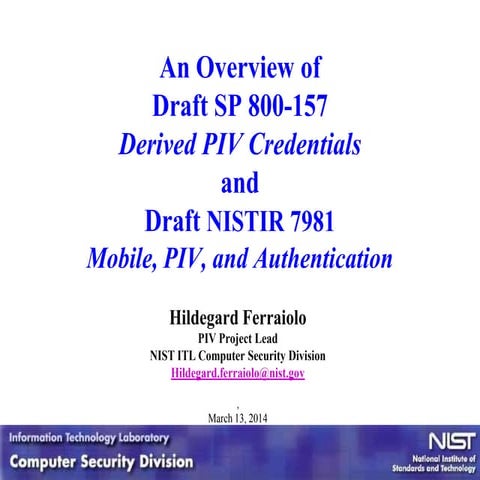 Draft SP 800-157 - Derived PIV Credentials | PPTX