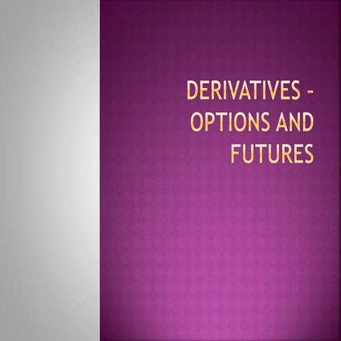 Futures and options | PPTX