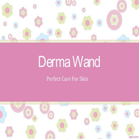 Derma wand | PPT